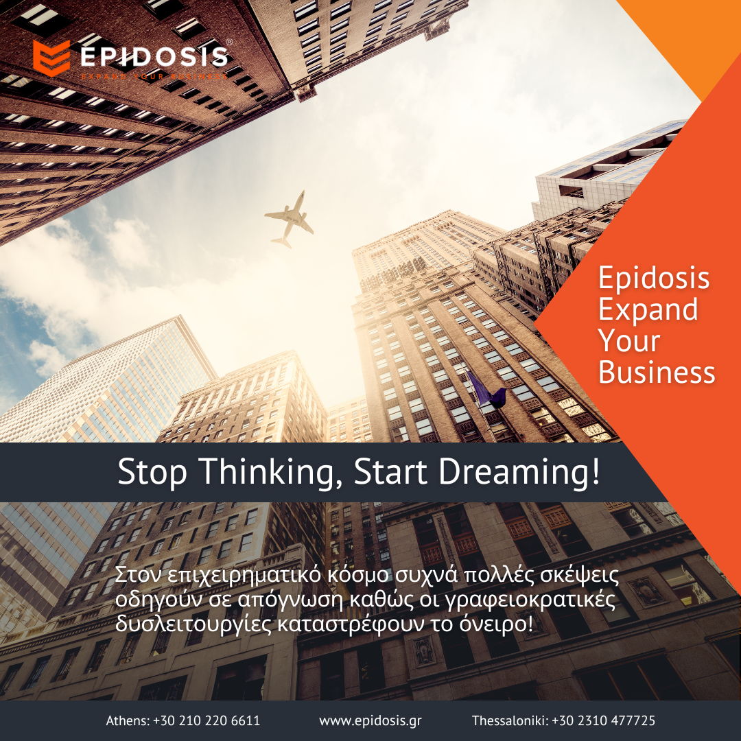 Stop Thinking Start Dreaming! Epidosis Expand Your Business | Epidosis